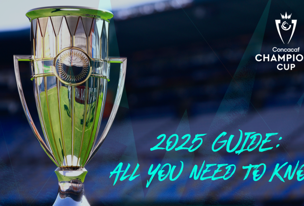 Everything You Need to Know About the Concacaf Champions Cup 2025 ...